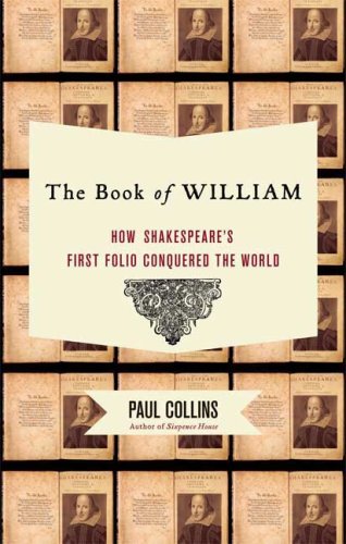 Amazon.com: The Book of William: How Shakespeare's First Folio ...