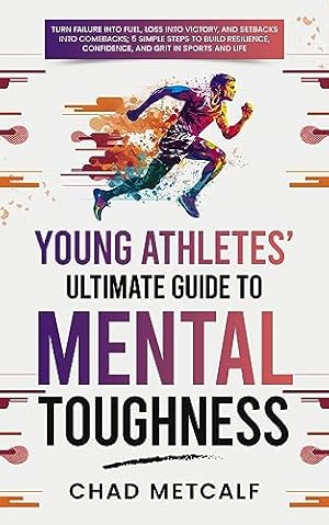 Amazon.com: Mental Toughness For Young Athletes: Eight Proven 5-Minute ...