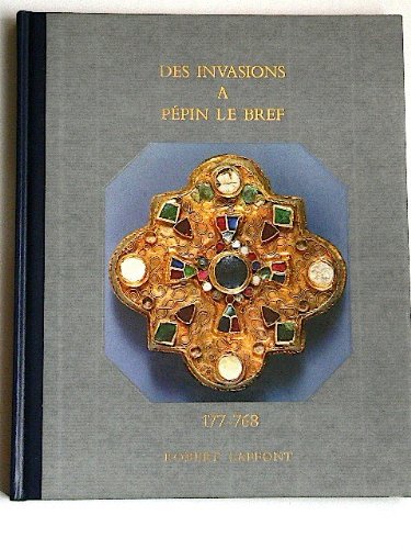 Amazon.fr - Des invasions à Pépin le Bref : 177-769 (Histoire de la ...