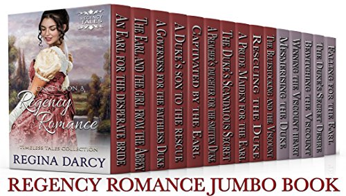 Once Upon a Regency Romance (Regency Romance Timeless Tales) (15 Book ...