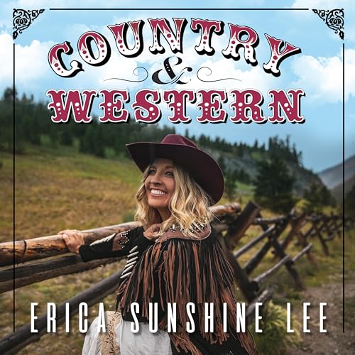 Amazon MusicでErica Sunshine LeeのCountry & Westernを再生する