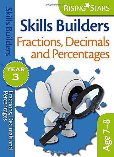 Skills Builders Fractions, Decimals and Percentages: Year 3 (Rising ...