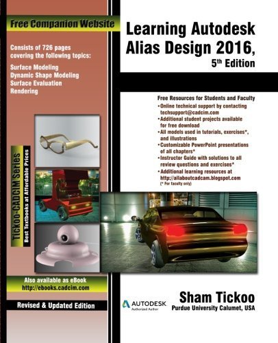 Learning Autodesk Alias Design 2016, 5th Edition by Prof. Sham Tickoo Purdue Univ. (2015-08-11 ...
