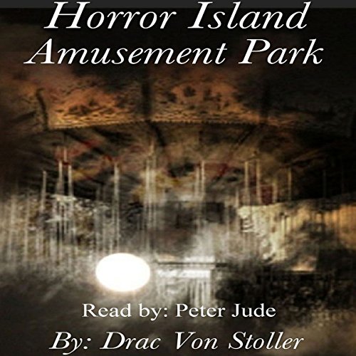 Amazon.com: Horror Island Amusement Park (Audible Audio Edition): Drac ...