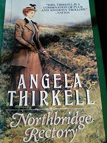Northbridge Rectory: Thirkell, Angela: 9780881847185: Amazon.com: Books
