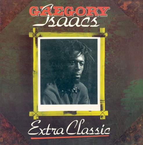 Issacs, Gregory - Gregory Isaacs: Extra Classic - Amazon.com Music