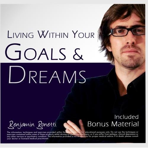 Benjamin Bonetti - Living Within Your Goals & Dreams With Hypnosis ...