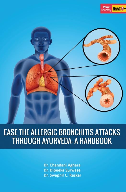 Buy Ease The Allergic Bronchitis Attacks Through Ayurveda- A Handbook ...
