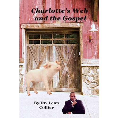 Amazon.com: Charlotte's Web and The Gospel (Audible Audio Edition ...
