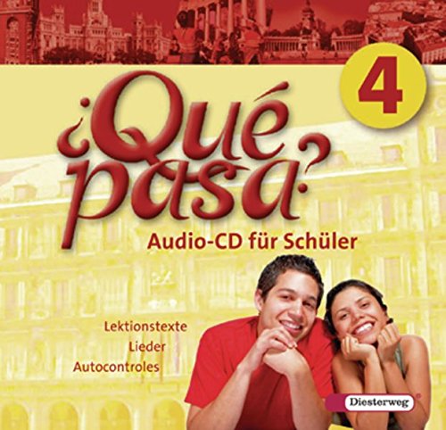 ¿Qué pasa? - Ausgabe 2006: Audio-CD 4 für Schüler (¿Qué pasa?: Lehrwerk ...