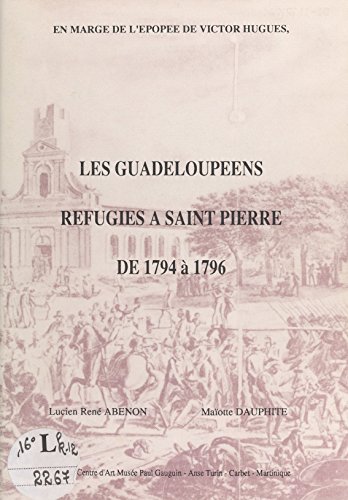 Categorie de Livre: Télécharger Les guadeloupéens réfugiés à Saint ...
