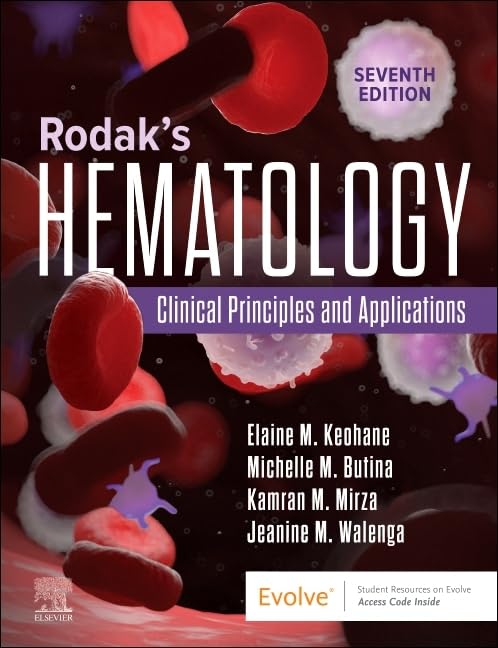 Rodak's Hematology: Clinical Principles and Applications: 9780323936507 ...