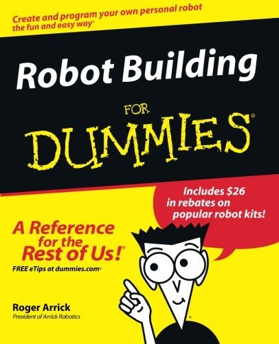Robot Building For Dummies by Roger Arrick Nancy Stevenson(2003-10-10 ...