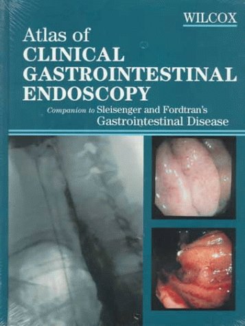 Atlas of Clinical Gastrointestinal Endoscopy: Companion to Sleisenger ...