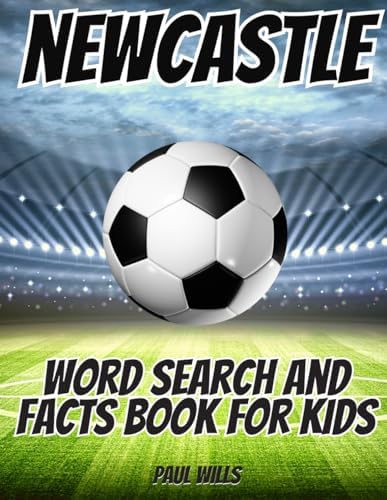 Newcastle Word Search and Facts Book For Kids: A Newcastle Football ...