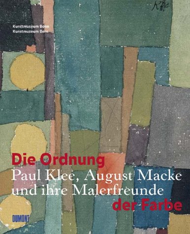 Amazon.co.jp: Die Ordnung der Farbe. Paul Klee, August Macke und ihre ...