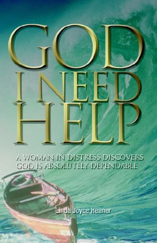 Amazon.com: God, I Need Help: 9781553068969: Heaner, Linda Joyce: Books