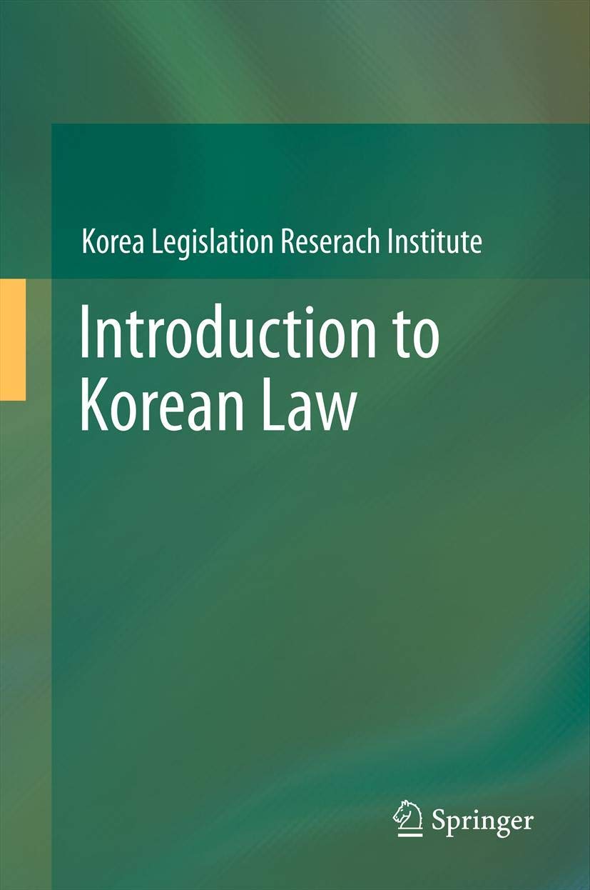 Introduction to Korean Law: Korea Legislation Research Institute ...