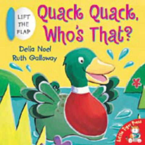 Amazon | Quack Quack, Who's That? (Lift-the-flap Book) | Noel, Delia ...