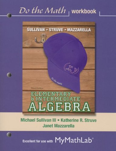 Do the Math Workbook for Elementary & Intermediate Algebra: Sullivan ...