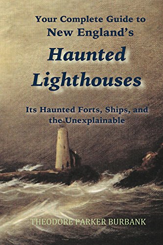 New England's Haunted Lighthouses: Guide to New England's Haunted ...
