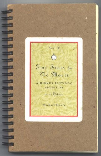 Time Stops for No Mouse Vol II (A Hermux Tantamoq Adventure): Michael ...
