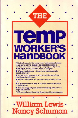 Temp Worker's Handbook: How to Make Temporary Employment Work for You ...
