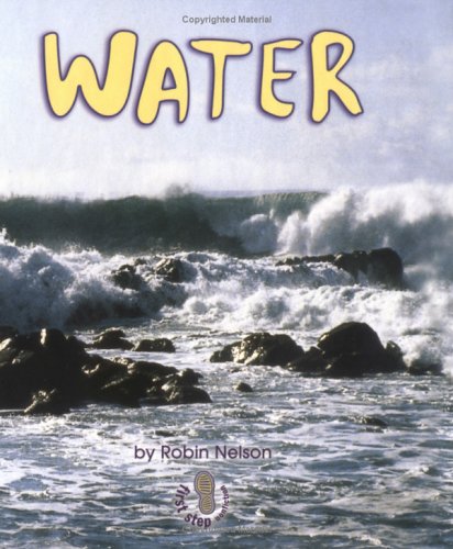 Water: By Robin Nelson (First Step Nonfiction): Nelson, Robin: Amazon ...