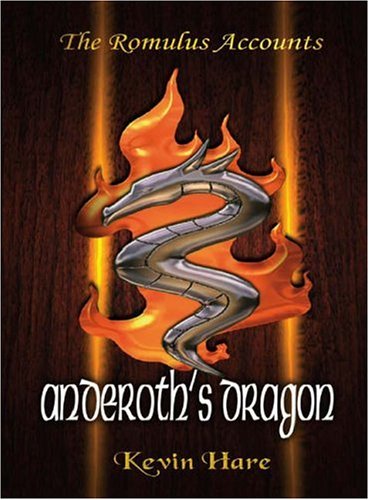 The Romulus Accounts: Anderoth's Dragon: Amazon.co.uk: Hare, Kevin ...