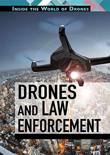 Amazon.com: Drones and Law Enforcement (Inside the World of Drones ...