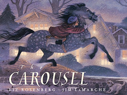 The Carousel: Rosenberg, Liz, LaMarche, Jim: 9780152018870: Amazon.com ...