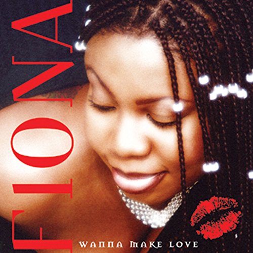 Wanna Make Love Fiona Digital Music 0460