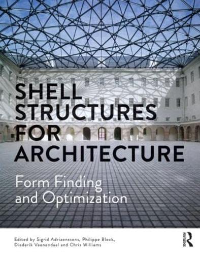 Shell Structures for Architecture: Form Finding and Optimization ...