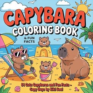 9798314487563: Capybara Coloring Book. Capy Days: 51 Unique Images and ...