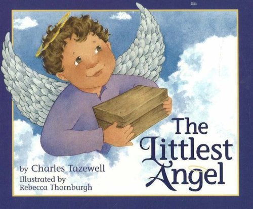 The Littlest Angel: Tazwell, Charles: 9780824942243: Amazon.com: Books