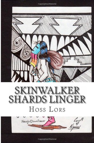 Amazon.com: Skinwalker Shards Linger: 9781492156901: Lors, Hoss: Books