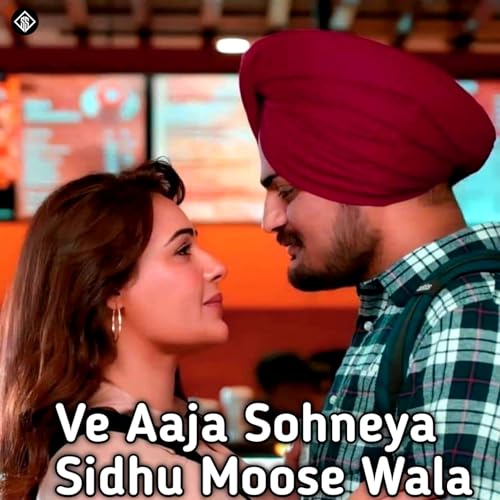 Ve Aaja Sohneya by Sidhu Yield on Amazon Music - Amazon.com