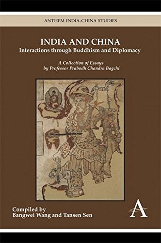 India and China: Interactions through Buddhism and Diplomacy: Bangwei ...