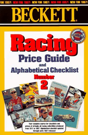 Racing Price Guide and Alphabetical Checklist, Number 2: 1997: Beckett ...