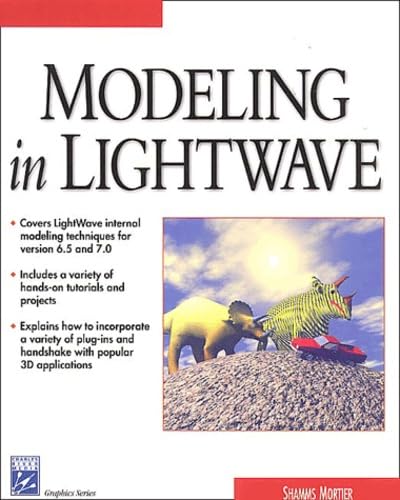 Modeling in Lightwave (Graphics Series): 9781584500346: Computer ...