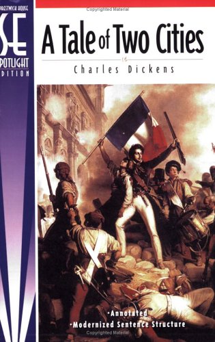 A Tale of Two Cities, Spotlight Edition: Charles Dickens: 9781580495561 ...
