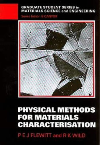 Physical Methods for Materials Characterisation (Series in Materials Science and Engineering ...
