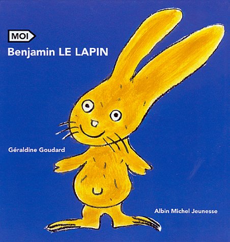 Amazon.com: Benjamin le lapin: 9782226090102: Geraldine Goudard: Books