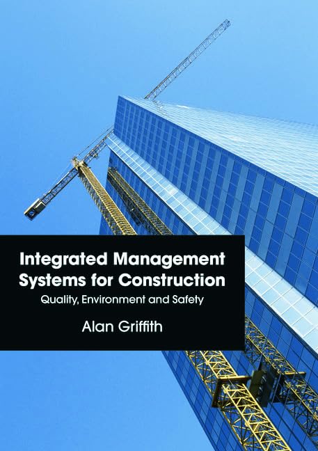 Integrated Management Systems for Construction: Griffith, Alan ...