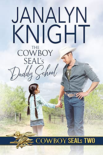 The Cowboy SEAL's Daddy School (The Cowboy SEALs Book 2) eBook : Knight ...