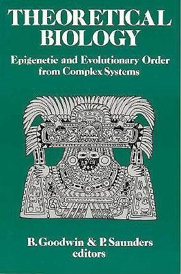 Theoretical Biology: Epigenetic and Evolutionary Order from Complex ...