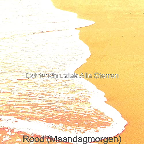 Rood (Maandagmorgen) de Ochtendmuziek Alle Sterren en Amazon Music ...