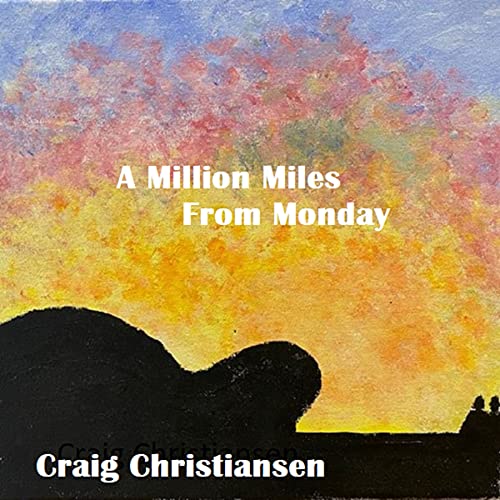 A Million Miles from Monday de Craig Christiansen en Amazon Music Unlimited