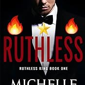 Ruthless: A Captive Enemies to Lovers Dark Mafia Romance (Ruthless King Book 1) - Kindle edition ...