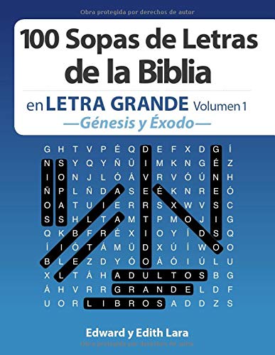 100 Sopas de Letras de la Biblia: en Letra Grande Volumen 1 —Génesis y ...
